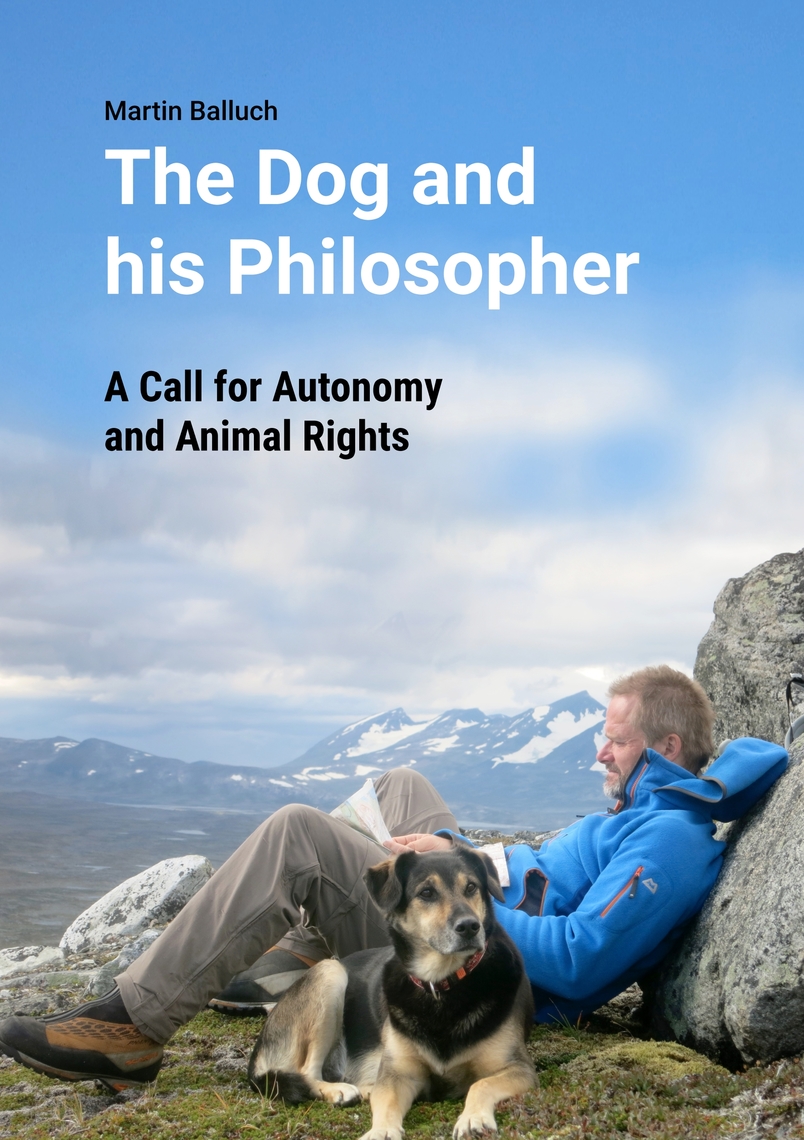 The Dog and his Philosopher by Martin Balluch (Ebook) - Read free for ...