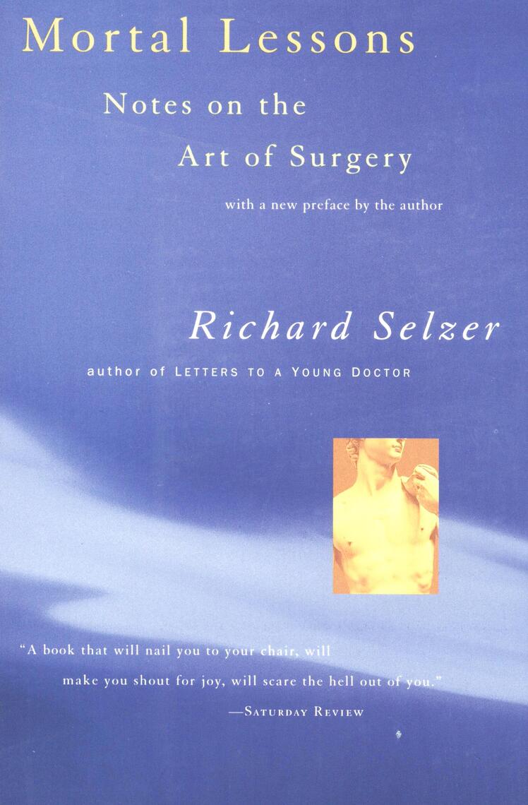 Mortal Lessons by Richard Selzer (Ebook) - Read free for 30 days