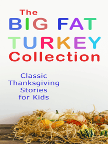 The Big Fat Turkey Collection: Classic Thanksgiving Stories for Kids by ...