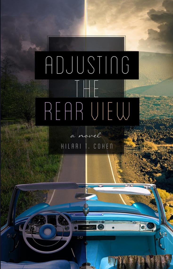 Adjusting The Rear View by Hilari T. Cohen (Ebook) - Read free for 30 days
