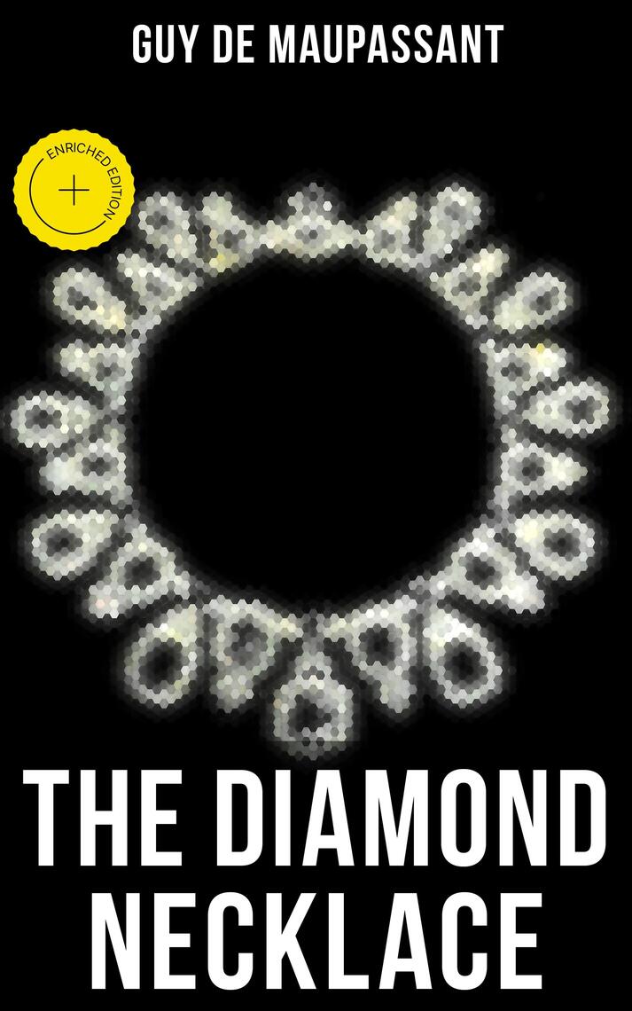 The Diamond Necklace by Guy de Maupassant (Ebook) - Read free for 30 days