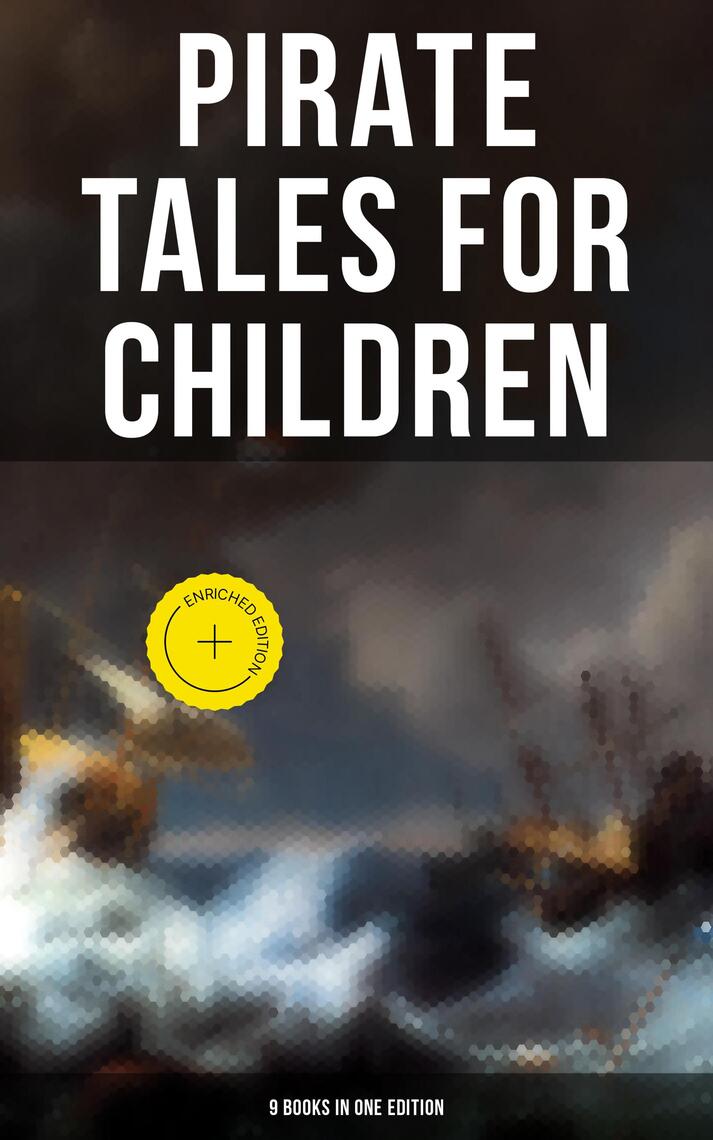 Pirate Tales for Children (9 Books in One Edition) by Robert Louis ...
