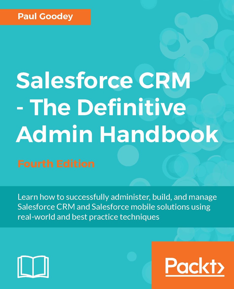 Salesforce Crm The Definitive Admin Handbook Fourth Edition By Paul