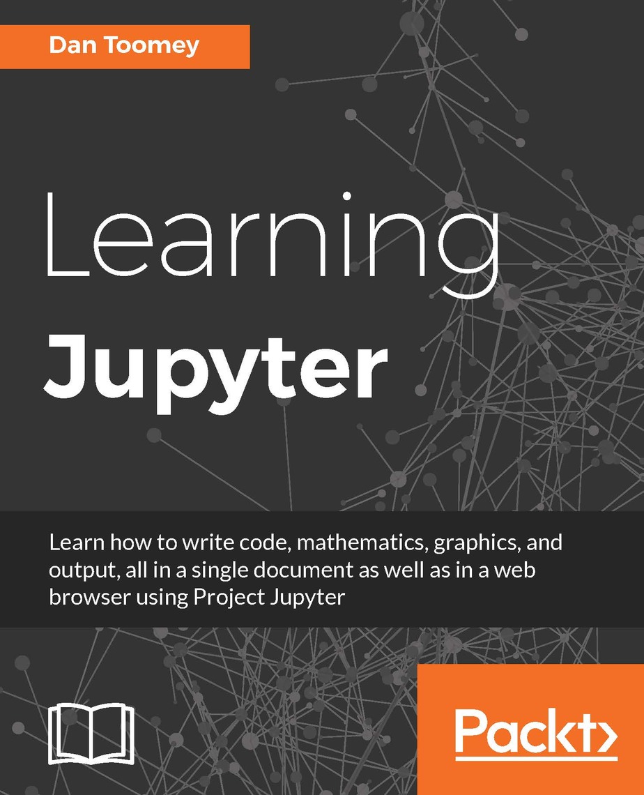 Learning Jupyter by Dan Toomey - Ebook | Everand