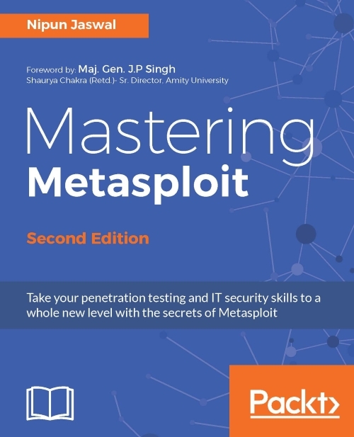 Mastering Metasploit - Second Edition by Nipun Jaswal (Ebook) - Read free for 30 days