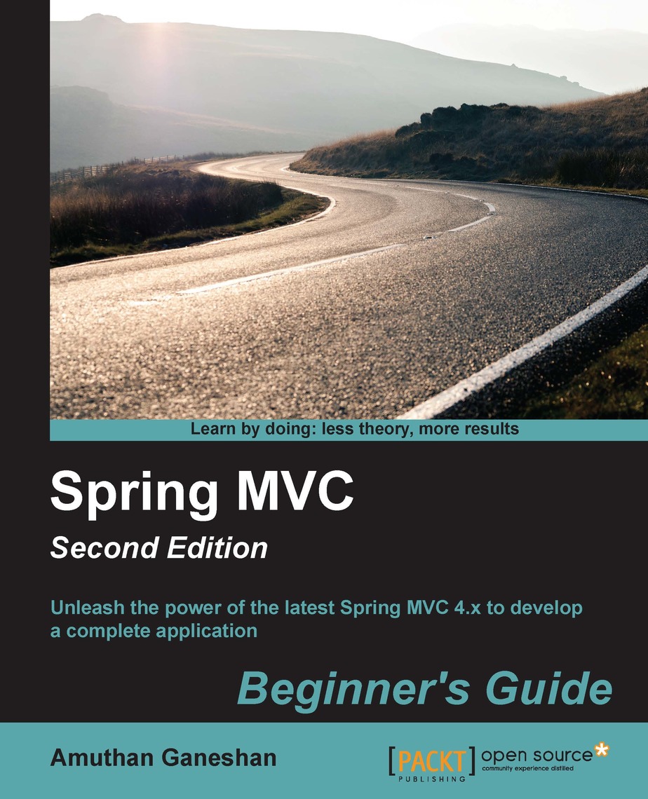 Spring MVC: Beginner's Guide - Second Edition by Amuthan Ganeshan ...