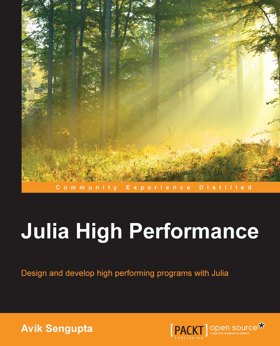 Julia High Performance by Avik Sengupta (Ebook) - Read free for 30 days
