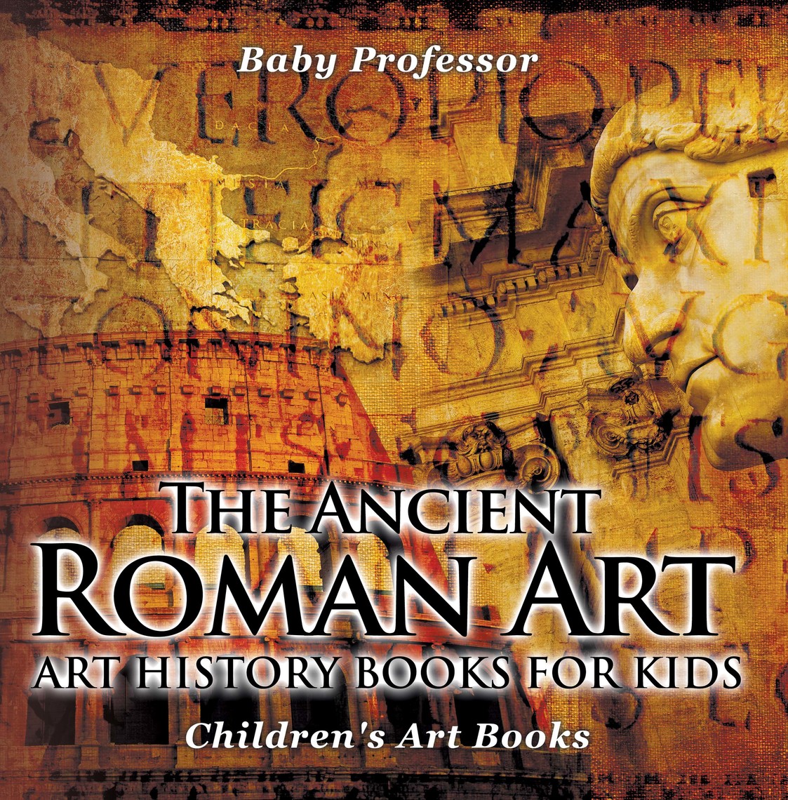 The Ancient Roman Art - Art History Books for Kids | Children's Art ...