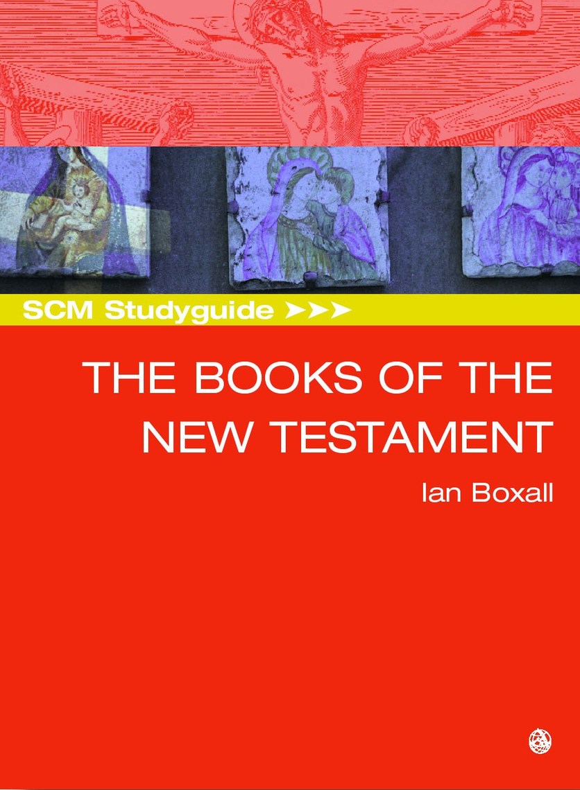 SCM Studyguide The Books of the New Testament by Ian Boxall - Ebook ...
