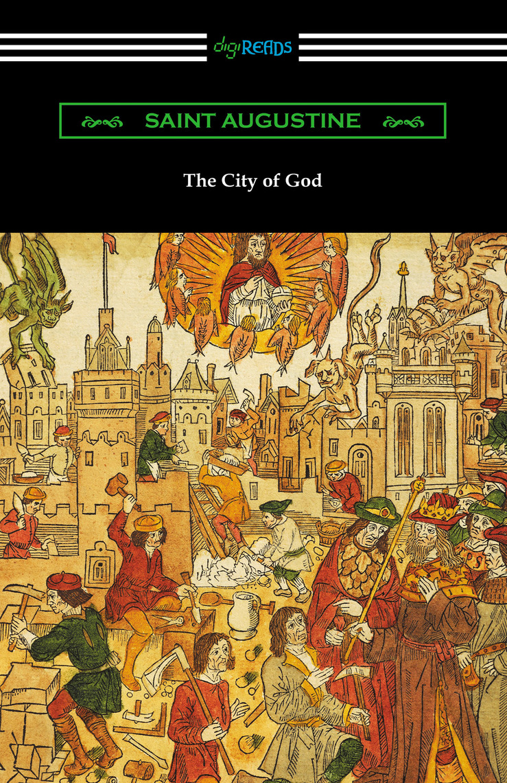 Read The City of God (Translated with an Introduction by Marcus Dods ...