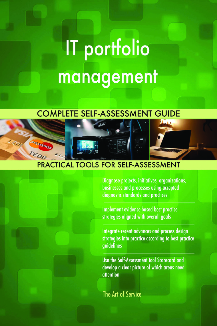 IT portfolio management Complete Self-Assessment Guide by Gerardus ...