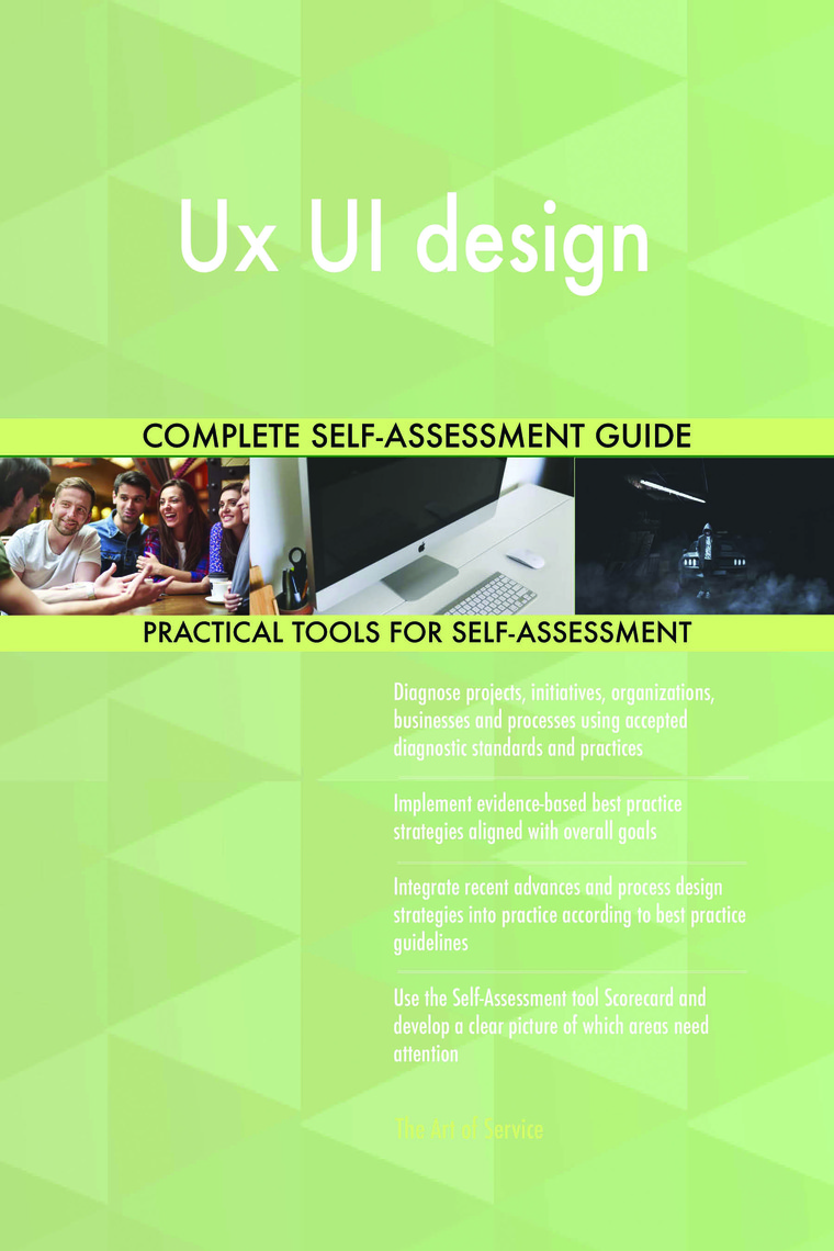 Ux UI design Complete Self-Assessment Guide by Gerardus Blokdyk (Ebook ...