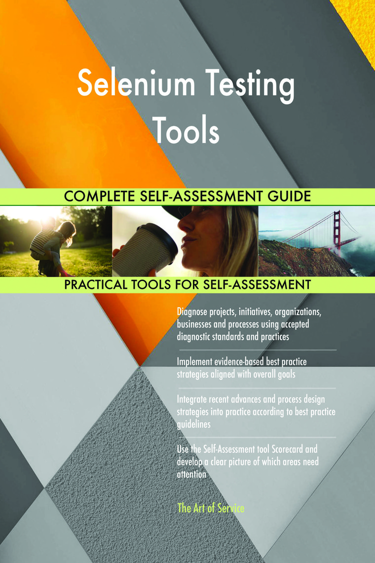 Selenium Testing Tools Complete Self-Assessment Guide by Gerardus ...