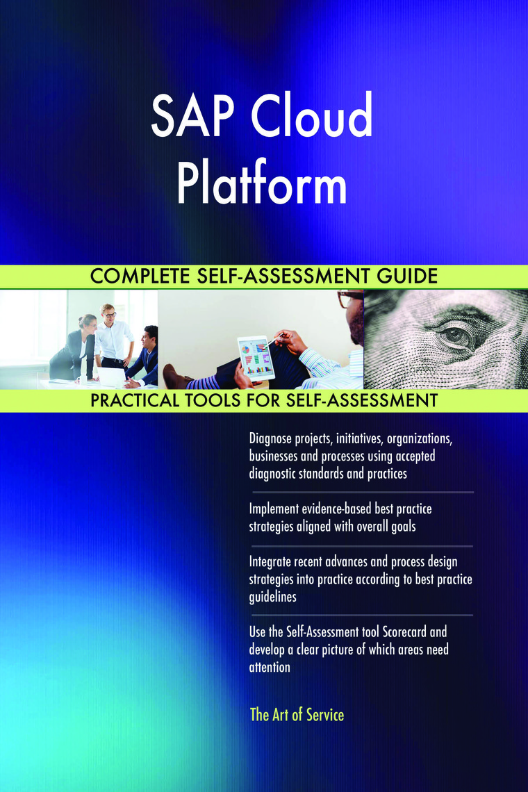 SAP Cloud Platform Complete Self-Assessment Guide by Gerardus Blokdyk ...
