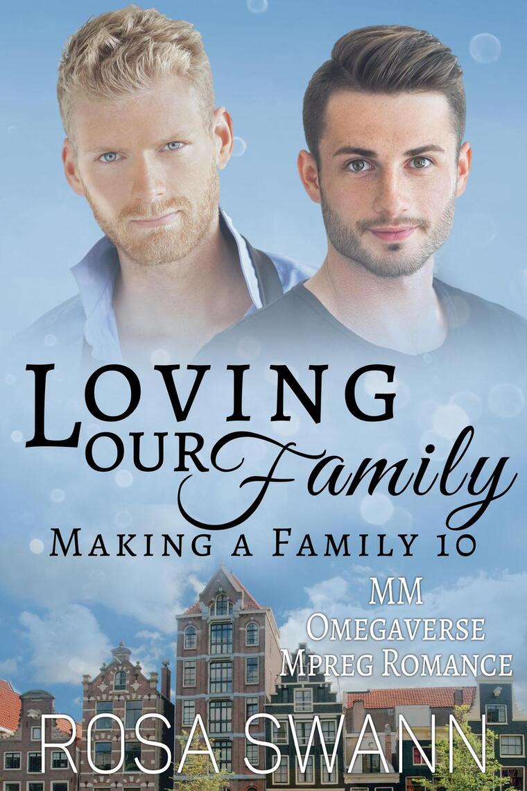 Loving our Family: MM Omegaverse Mpreg Romance by Rosa Swann (Ebook ...