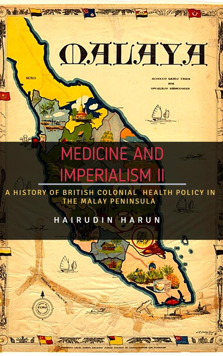 Medicine and Imperialism II: A History of British Colonial Health ...