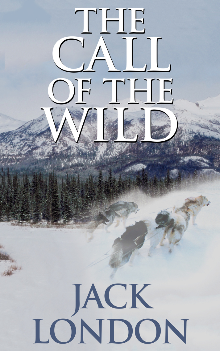 The Call of the Wild by Jack London (Ebook) - Read free for 30 days