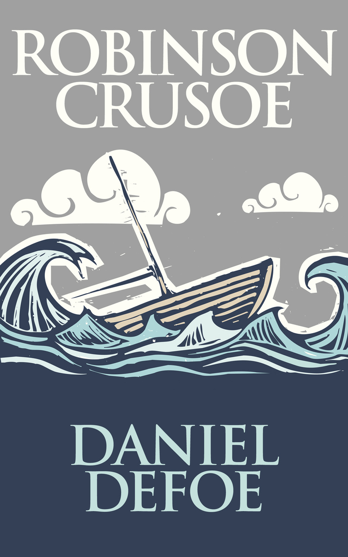 Robinson Crusoe by Daniel Defoe (Ebook) - Read free for 30 days
