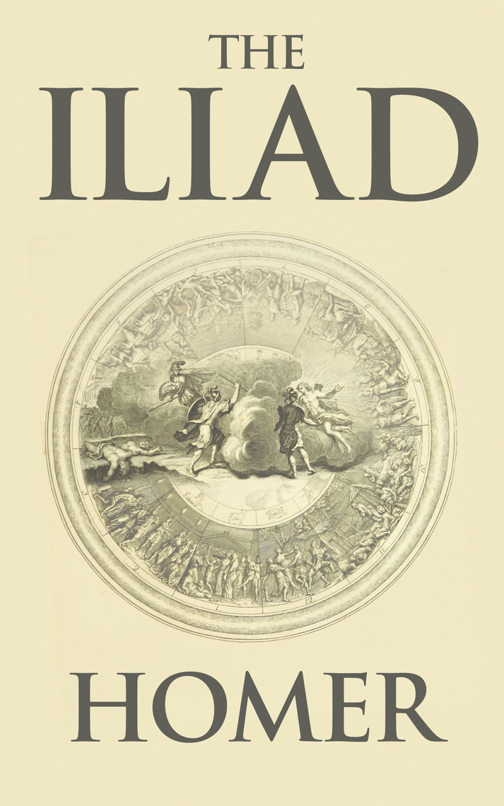 The Iliad by Homer (Ebook) - Read free for 30 days