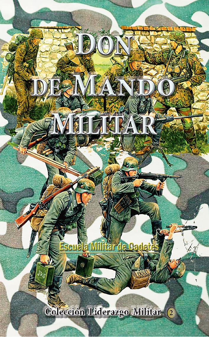 Don de Mando Militar de Escuela Militar de Cadetes (Libro electrónico ...