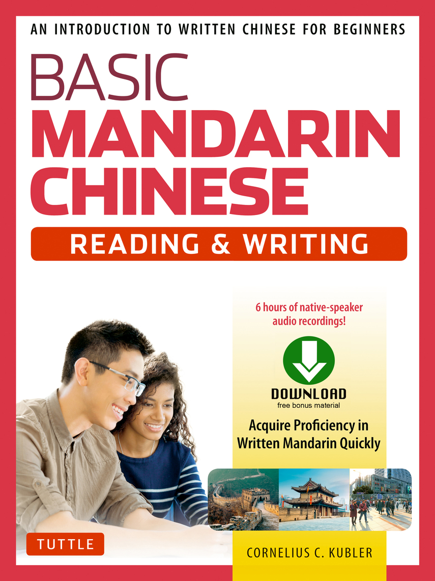 Basic Mandarin Chinese - Reading & Writing Textbook by Cornelius C ...