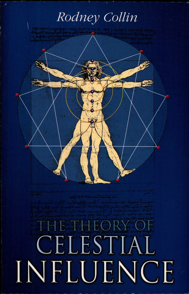 The Theory of Celestial Influence by Rodney Collin (Ebook) - Read free for 30 days