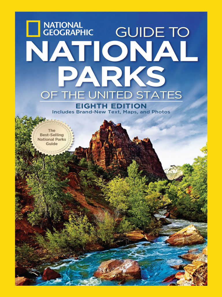 National Geographic Guide to National Parks of the United States, 8th ...