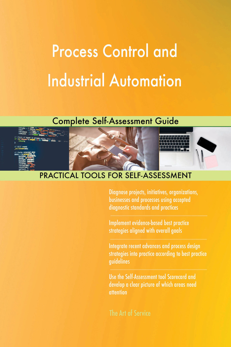 Process Control and Industrial Automation Complete Self-Assessment ...