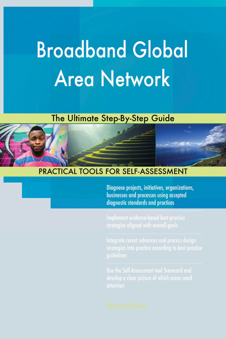 Broadband Global Area Network The Ultimate Step-By-Step Guide by ...