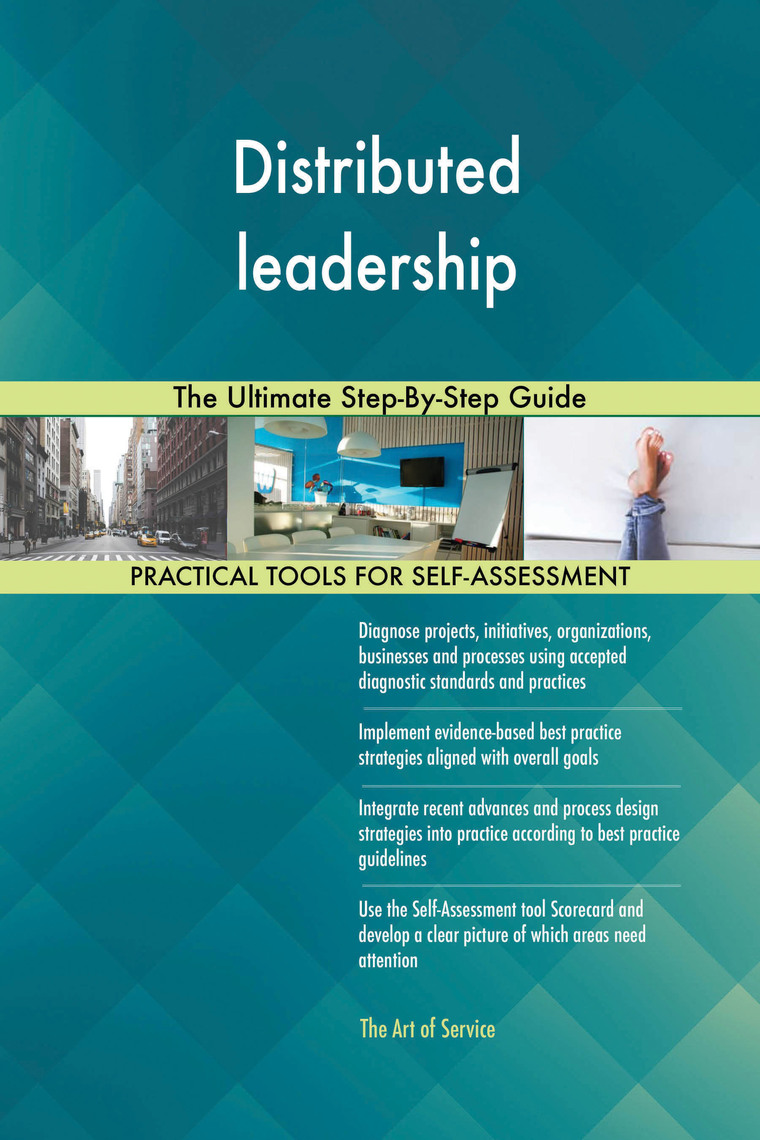 Distributed leadership The Ultimate Step-By-Step Guide by Gerardus ...