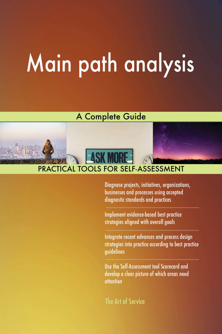 Main path analysis A Complete Guide by Gerardus Blokdyk (Ebook) - Read free for 30 days