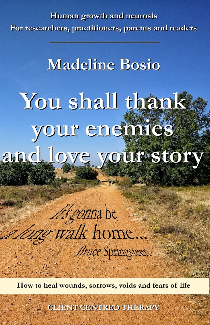 You Shall Thank Your Enemies And Love Your Story by Maddalena Bosio ...
