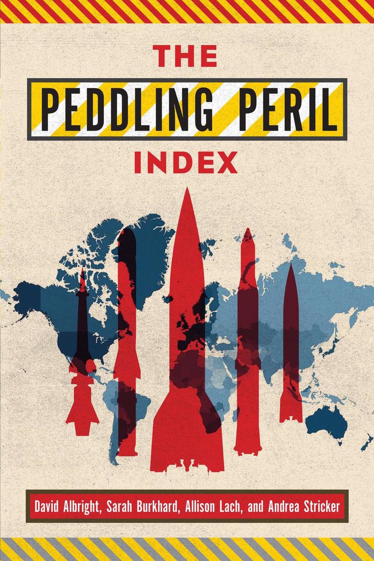 The Peddling Peril Index by David Albright, Sarah Burkhard, Allison ...