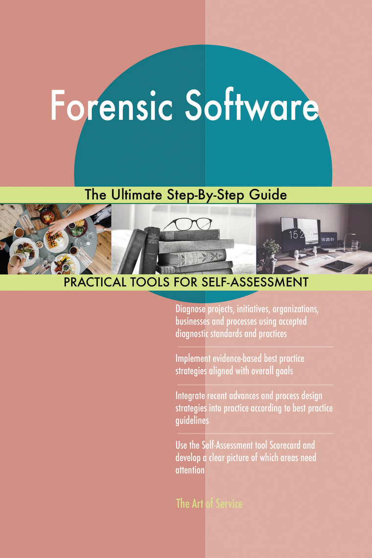 Forensic Software The Ultimate Step-By-Step Guide by Gerardus Blokdyk ...