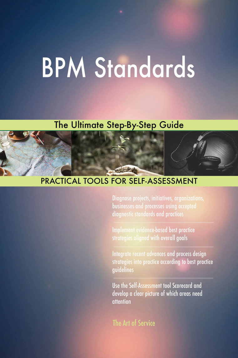 BPM Standards The Ultimate Step-By-Step Guide by Gerardus Blokdyk ...
