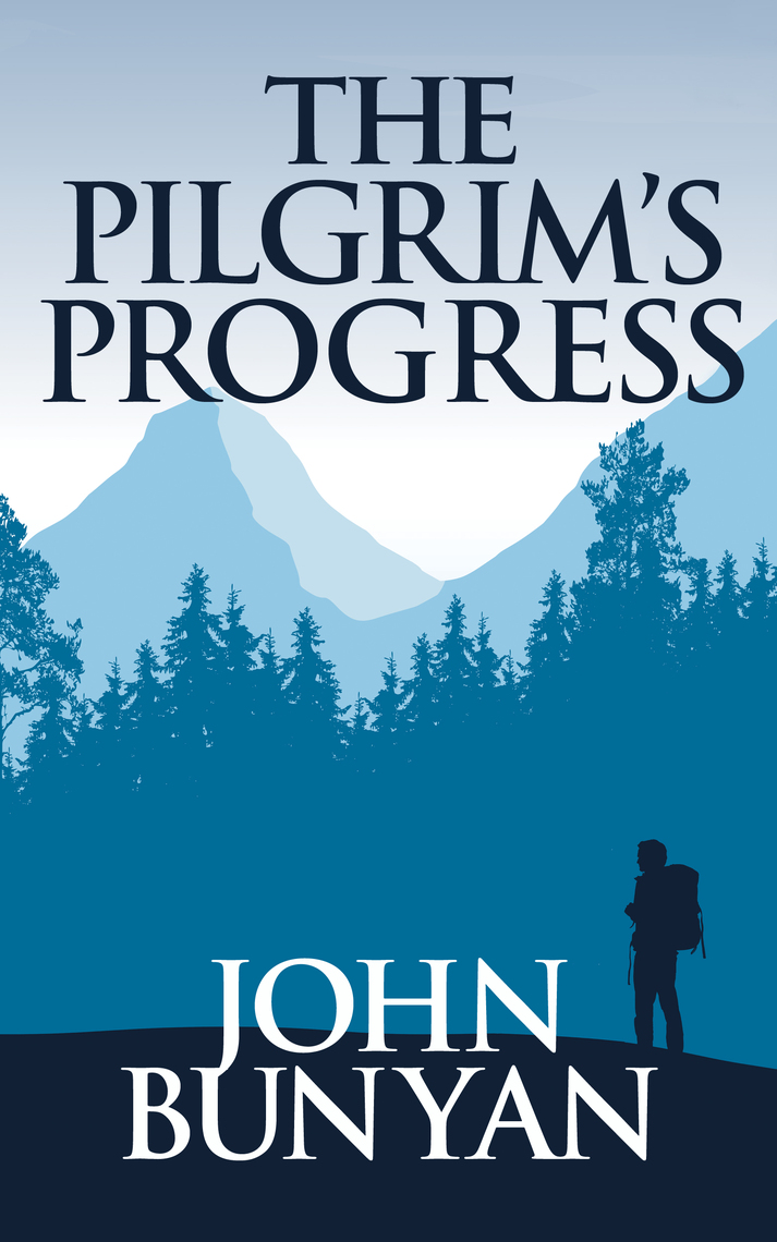 Pilgrim's Progress, The by John Bunyan - Book - Read Online