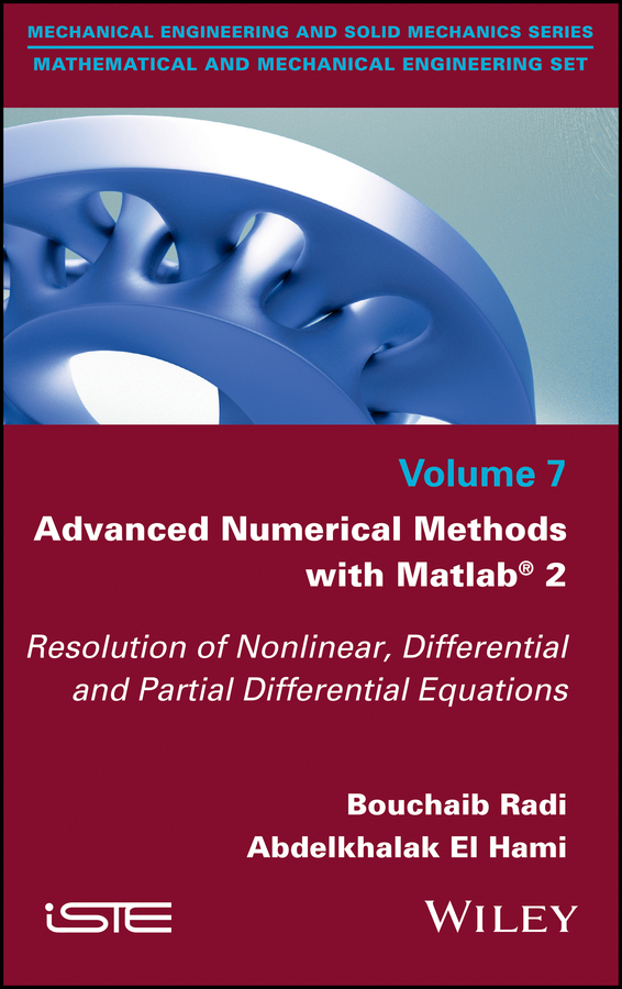 Advanced Numerical Methods with Matlab 2 by Bouchaib Radi, Abdelkhalak ...