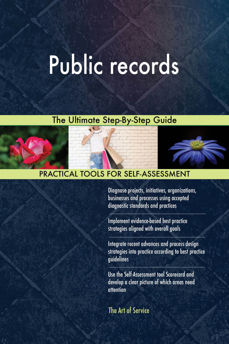 Public records The Ultimate Step-By-Step Guide by Gerardus Blokdyk ...