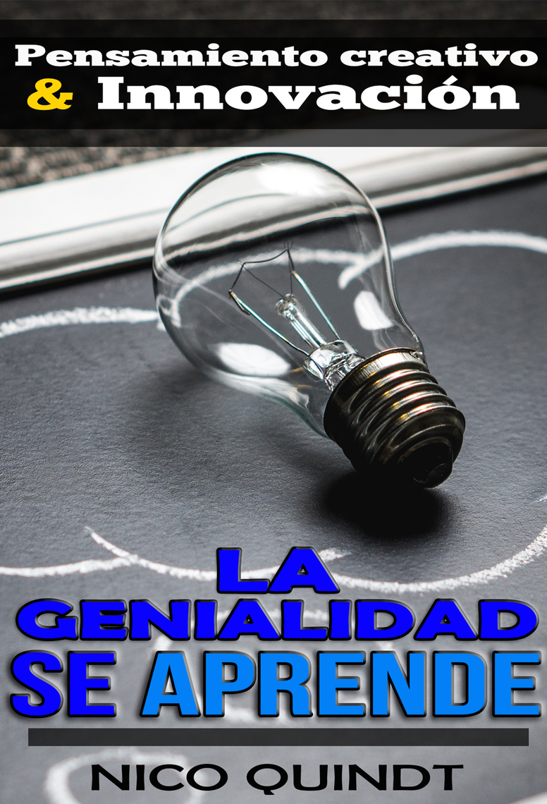 La genialidad se aprende by Nico Quindt - Ebook | Everand