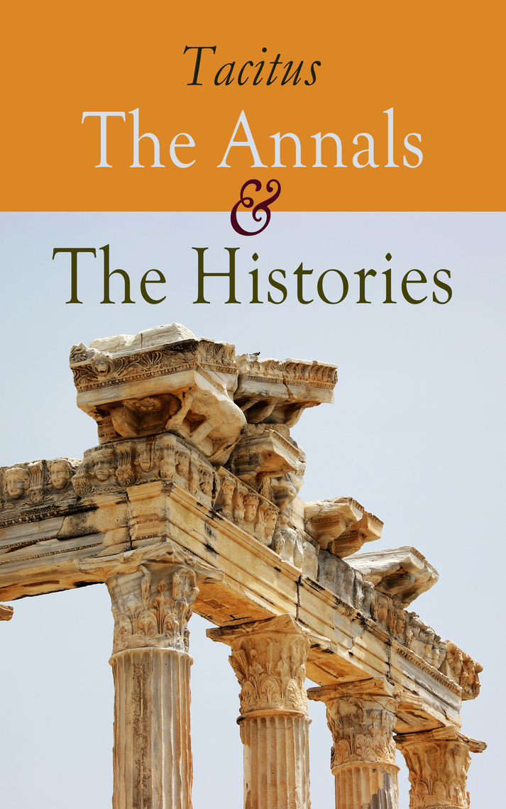 The Annals & The Histories by Tacitus (Ebook) - Read free for 30 days