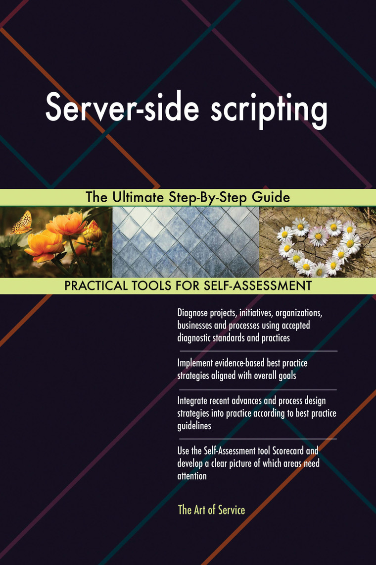 Server Side Scripting The Ultimate Step By Step Guide By Gerardus Blokdyk Read Online 3551