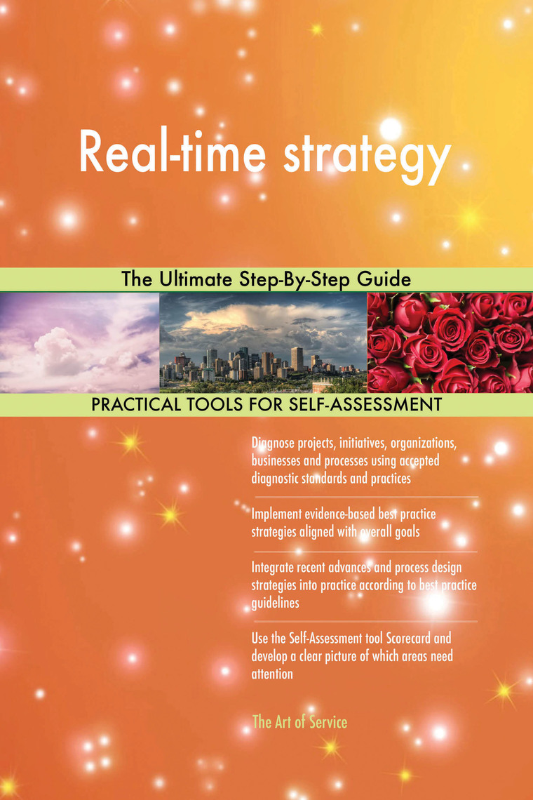 Real-time strategy The Ultimate Step-By-Step Guide by Gerardus Blokdyk ...