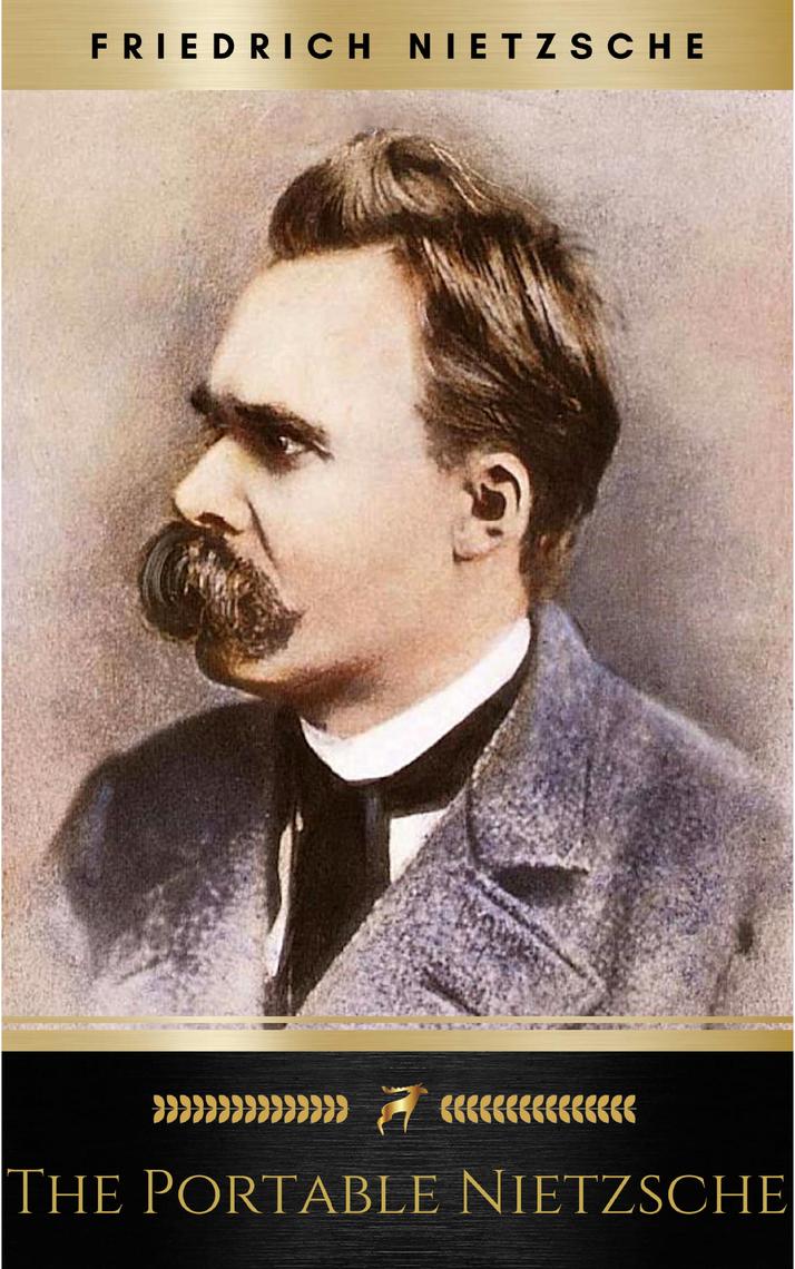 The Portable Nietzsche (Portable Library) by Friedrich Nietzsche ...
