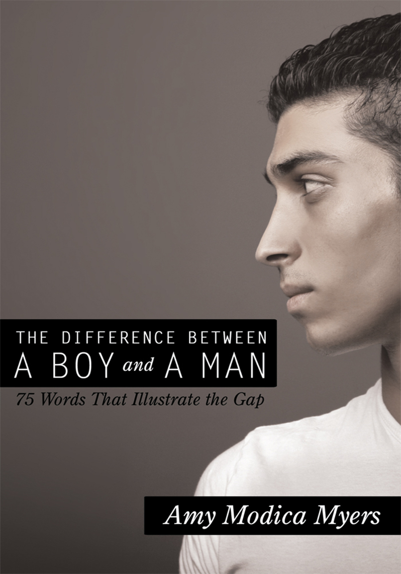 The Difference Between a Boy and a Man by Amy Modica Myers (Ebook ...