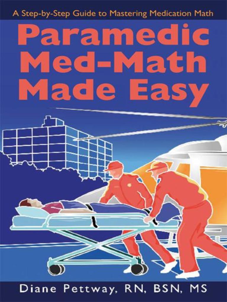 Paramedic Med-Math Made Easy by Diane Pettway - Ebook | Everand