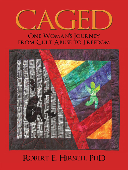 Caged by Robert E. Hirsch PHD - Ebook | Everand