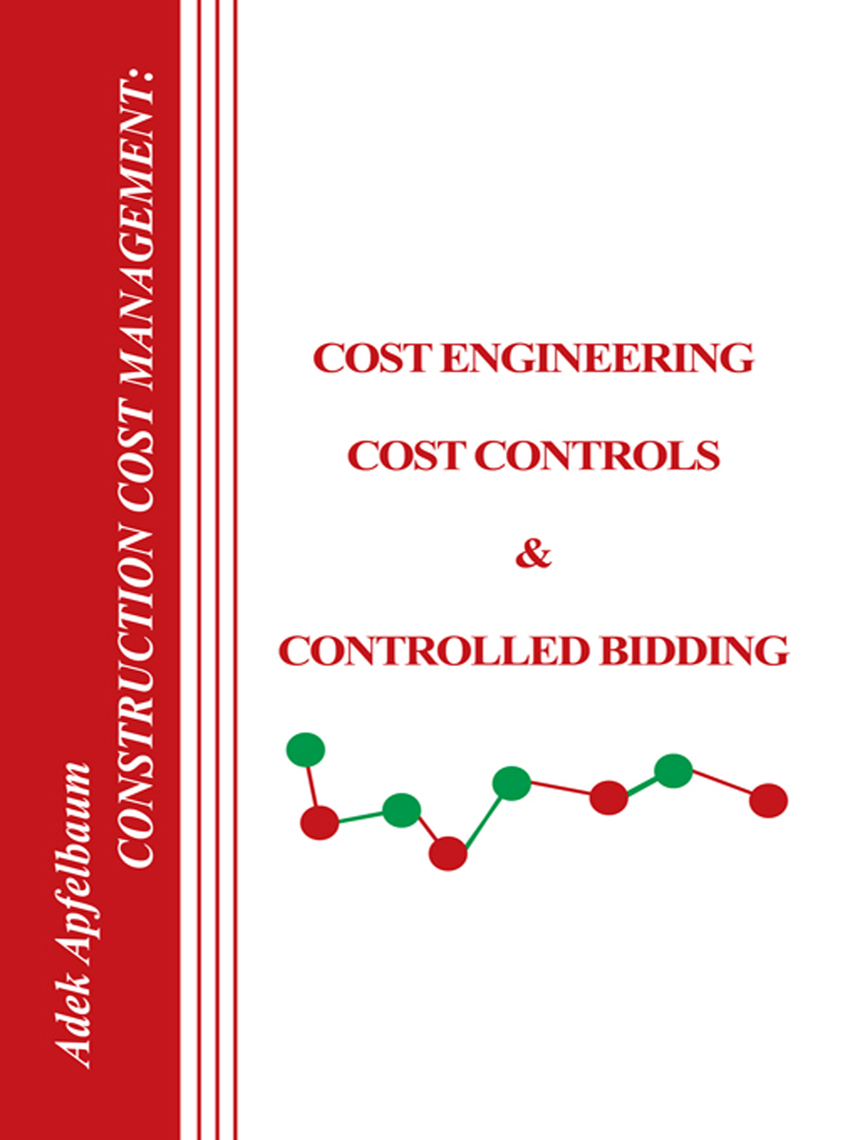 Construction Cost Management: Cost Engineering, Cost Controls ...