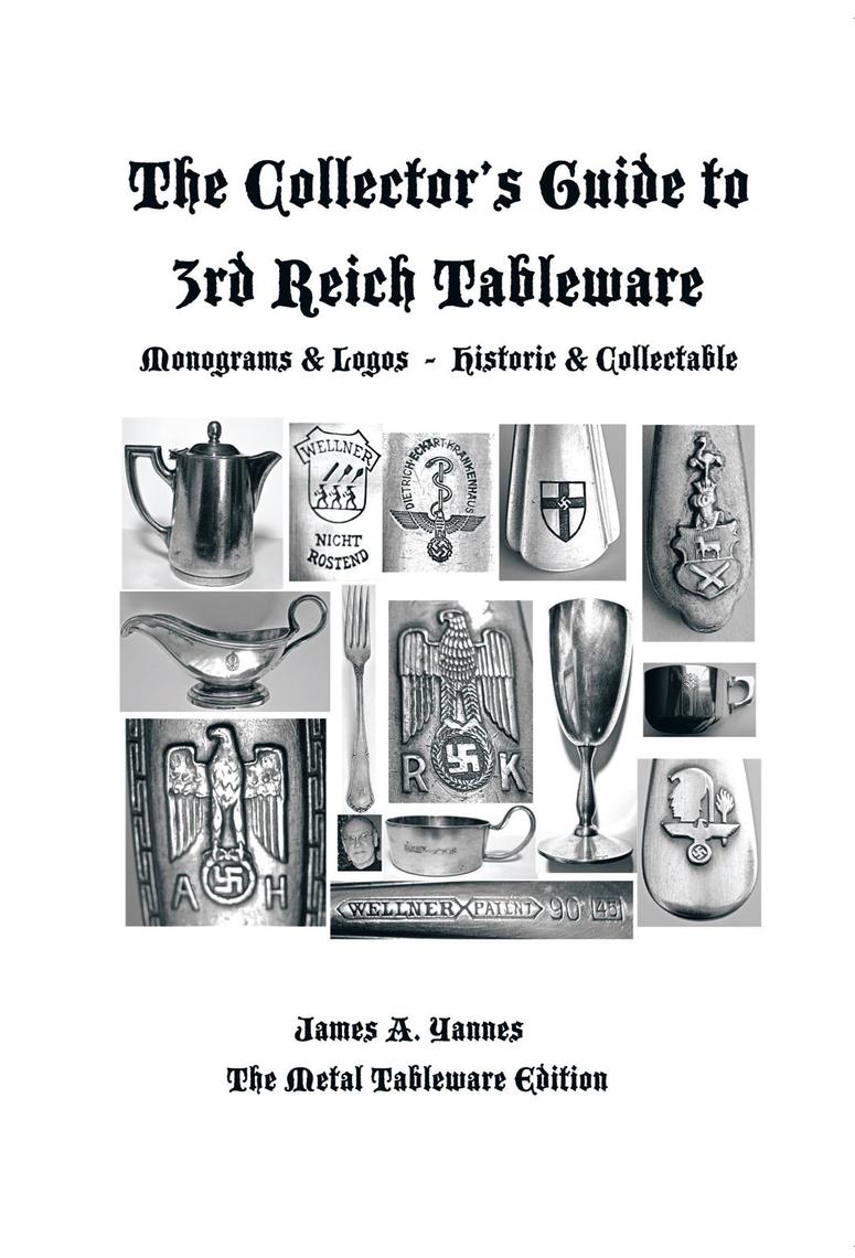 The Collector’S Guide to 3Rd Reich Tableware (Monograms, Logos, Maker ...