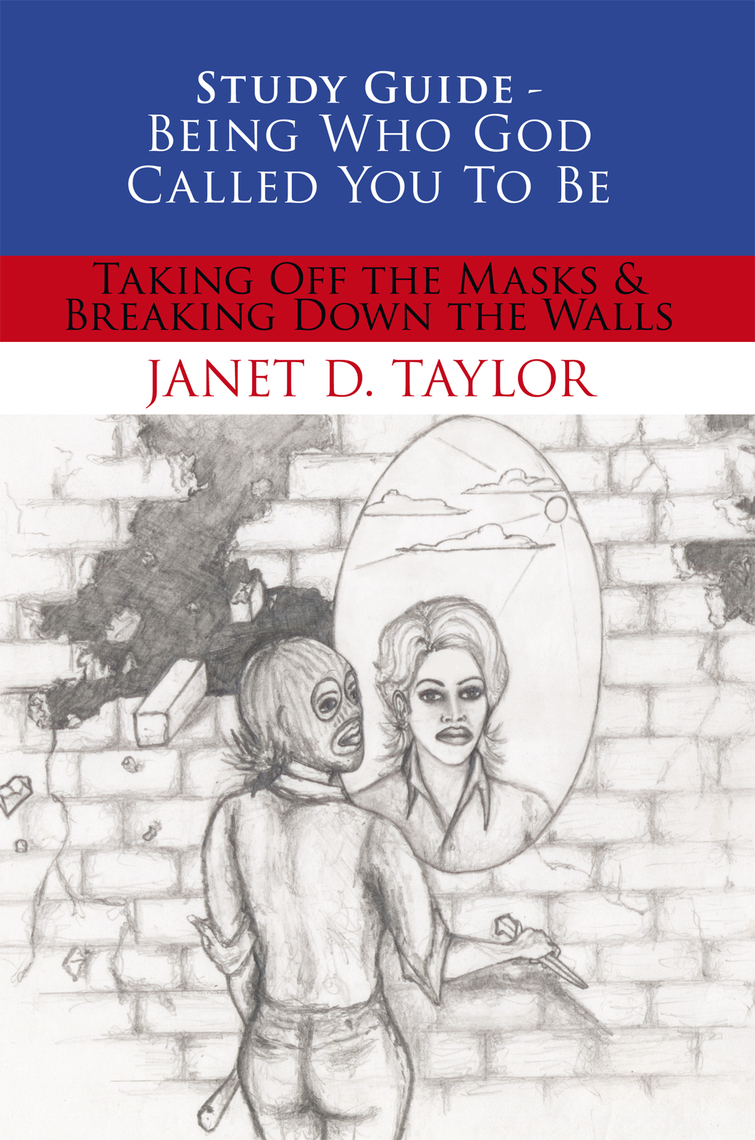 Study Guide -- Being Who God Called You to Be by Janet D. Taylor (Ebook ...