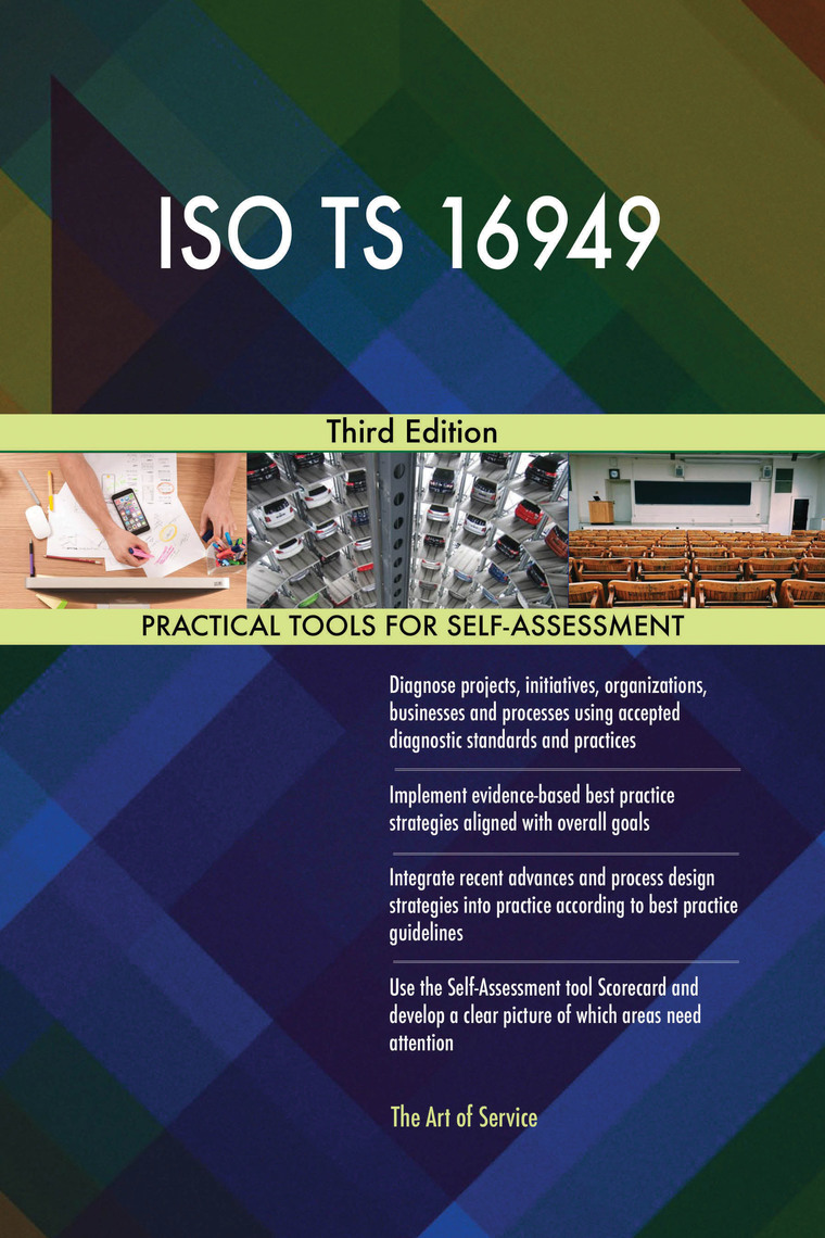ISO TS 16949 Third Edition by Gerardus Blokdyk - Book - Read Online